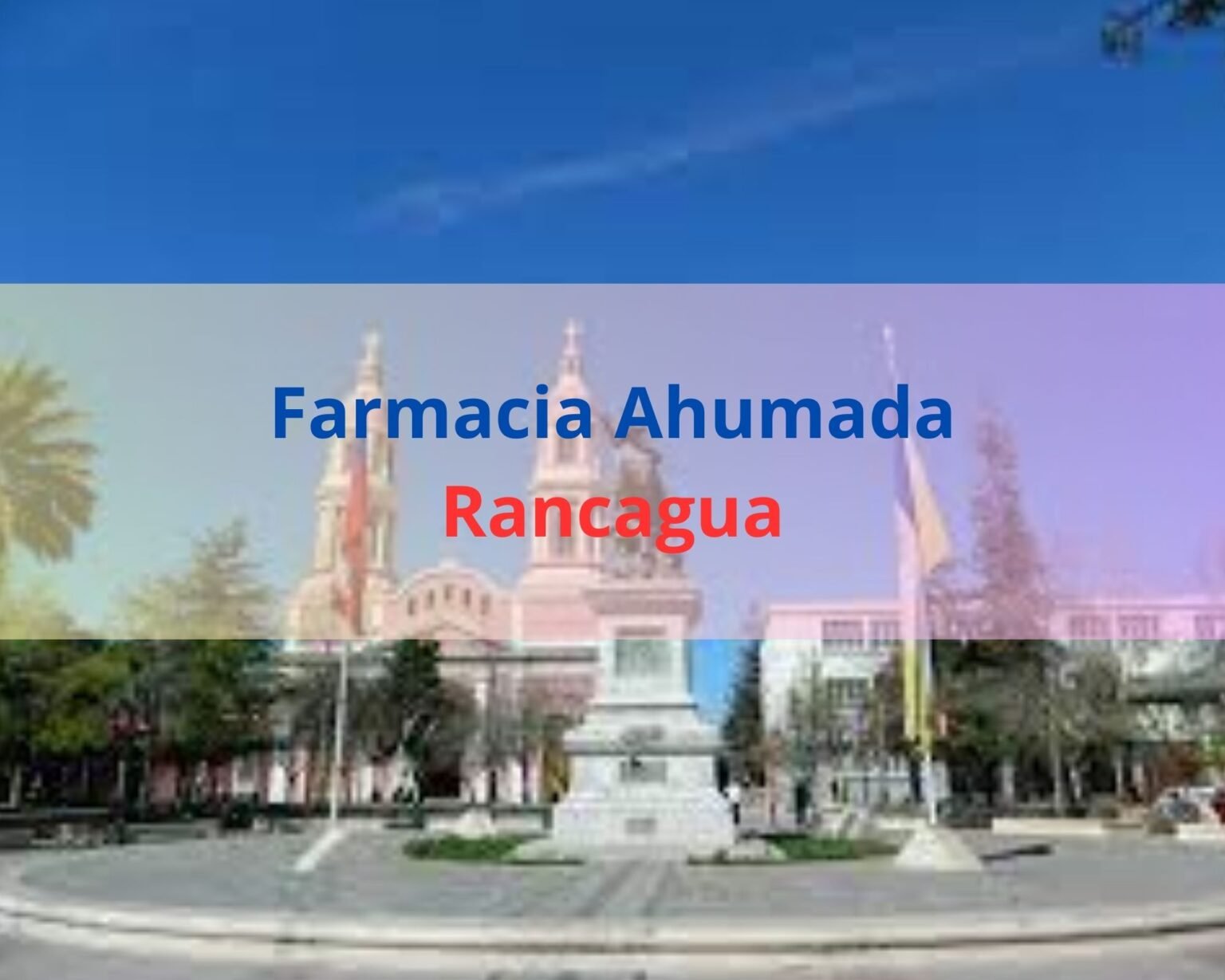 Farmacia Ahumada Sucursales, teléfonos, horarios