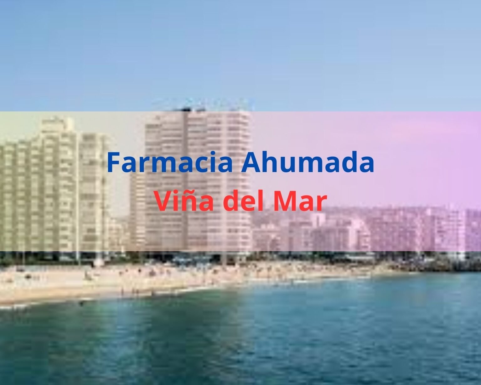 Farmacia Ahumada Sucursales, teléfonos, horarios